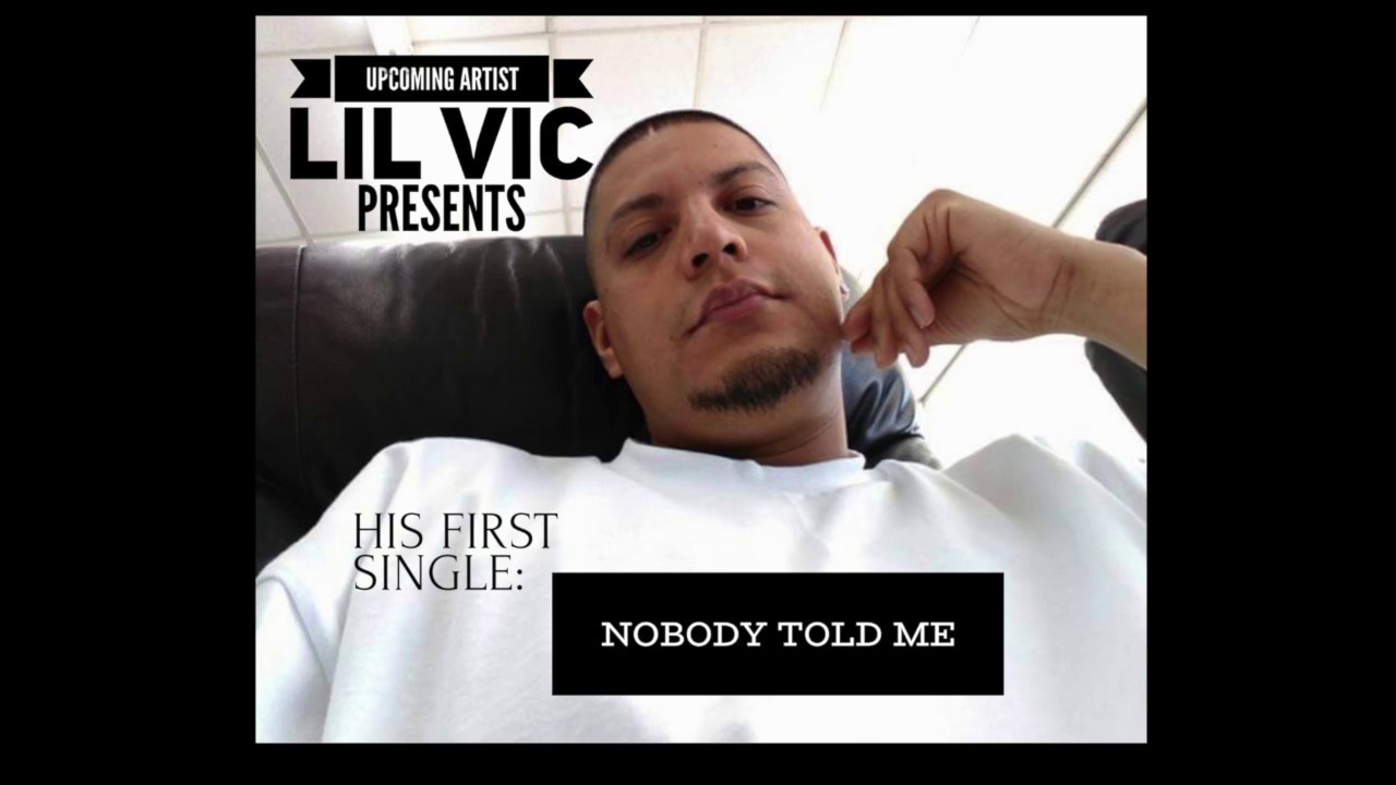 Lil Vic - Nobody Told Me - YouTube