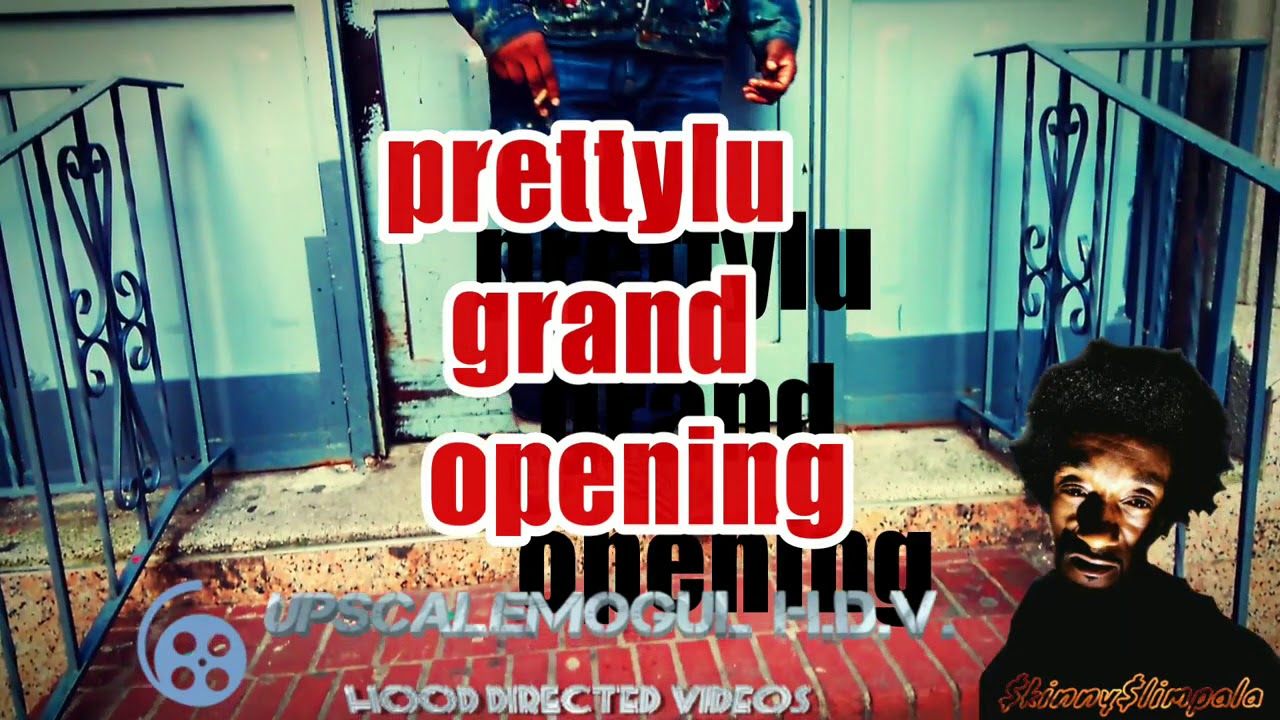 PRETTY LU - GRAND OPENING - YouTube