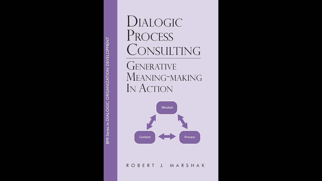 Robert Marshak on Dialogic Process Consulting - YouTube