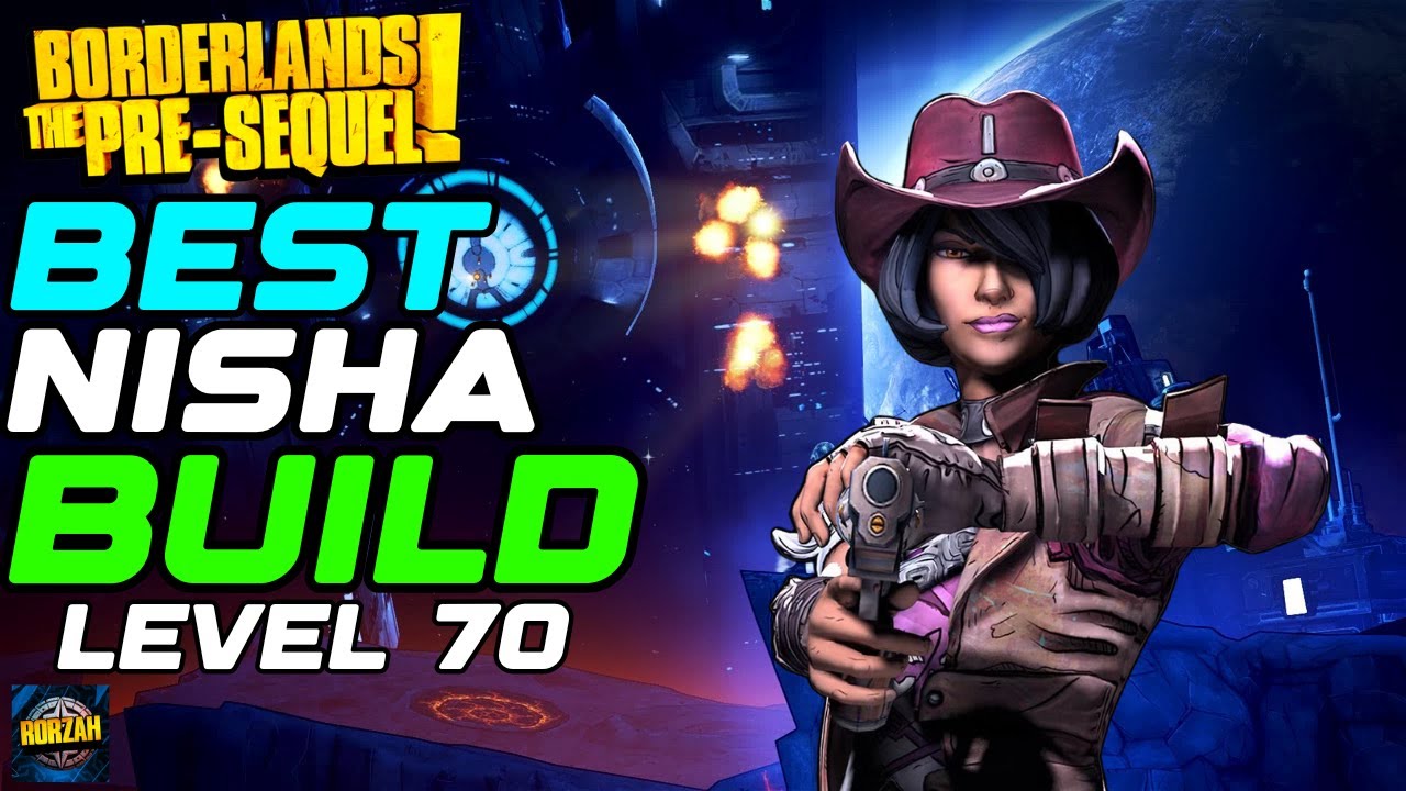 Borderlands Pre Sequel | BEST Nisha Build (Level 70) - YouTube