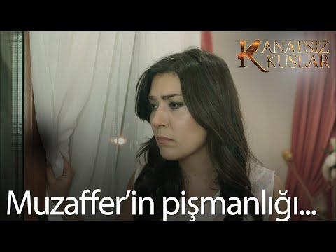 Muzaffer yaptığından pişman olmuştur - Kanatsız Kuşlar 13. Bölüm
