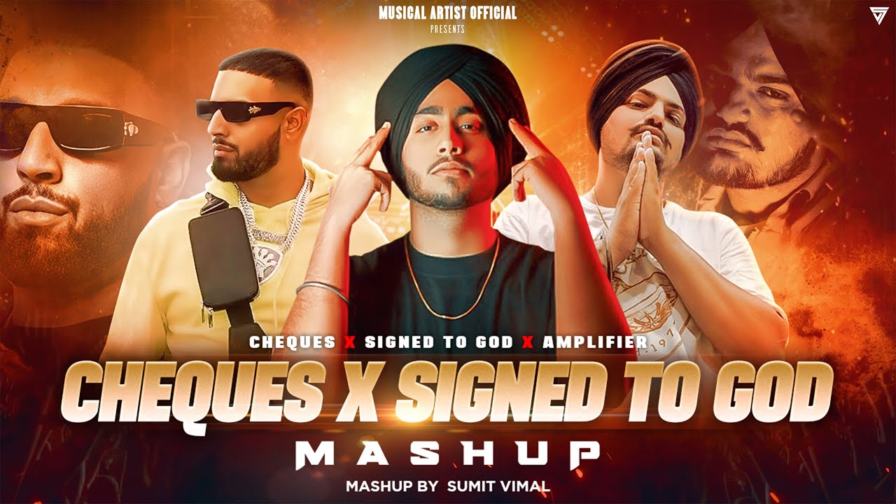 Cheques X Signed To God | Shubh ft.Sidhu Moose Wala & Imran Khan ...