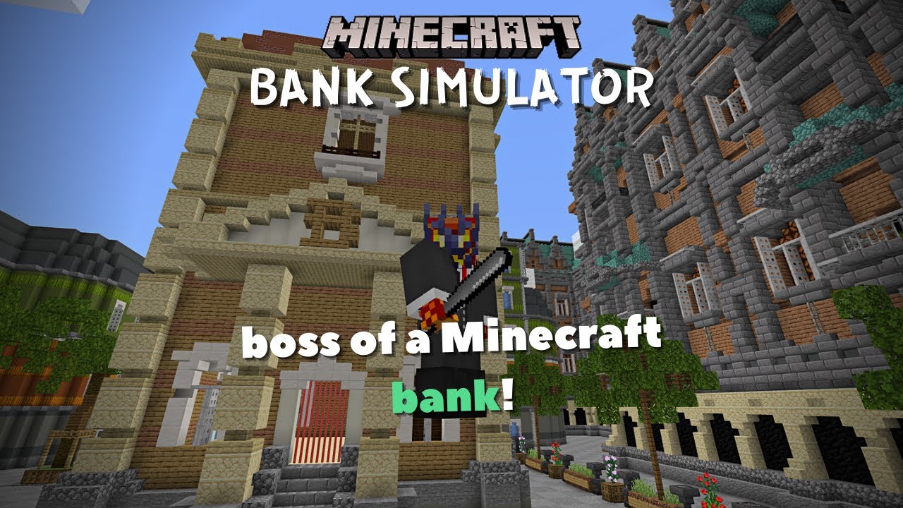building my very own Minecraft bank! | Bank Simulator (Minecraft Map ...