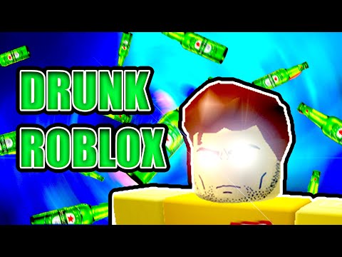 Playing Roblox.... but drunk - YouTube