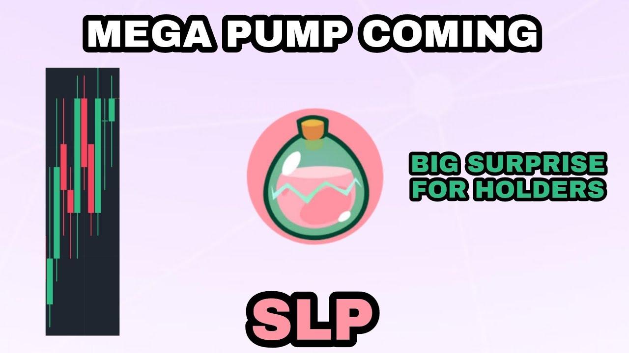 SLP MEGA PUMP COMING SOON‼️ SMOOTH LOVE POTION BIG PRICE PREDICTIONS‼️ BULLISH MOVE IS CONFIRMED ...