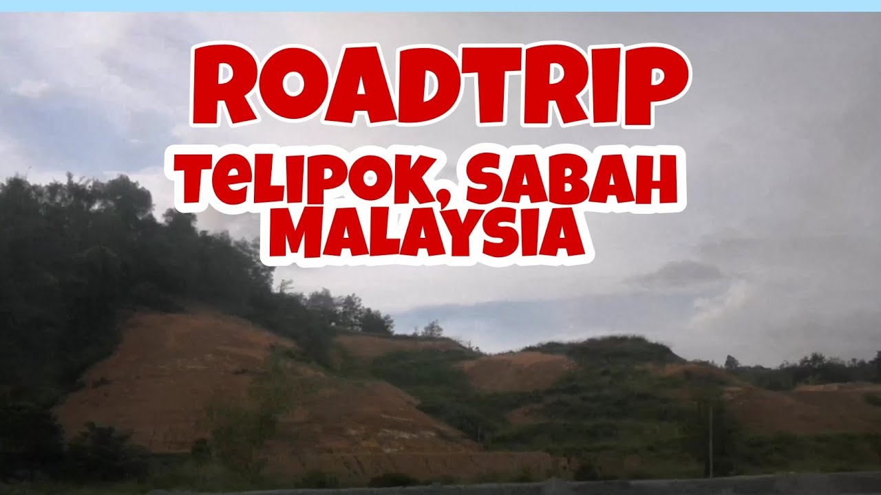 Roadtrip to Telipok, Sabah Malaysia - YouTube