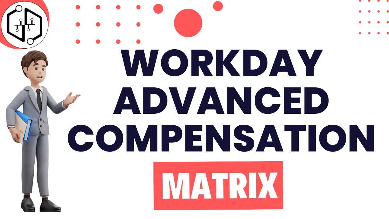 Compensation Matrix | Workday Advanced Compensation Training |Workday ...