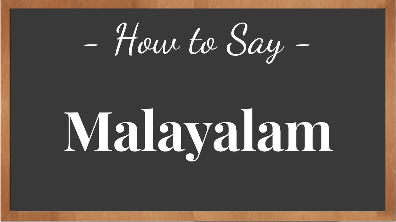 How To Pronounce Malayalam pronunciation howtosay YouTube How To Pronounce Malayalam pronunciation howtosay YouTube