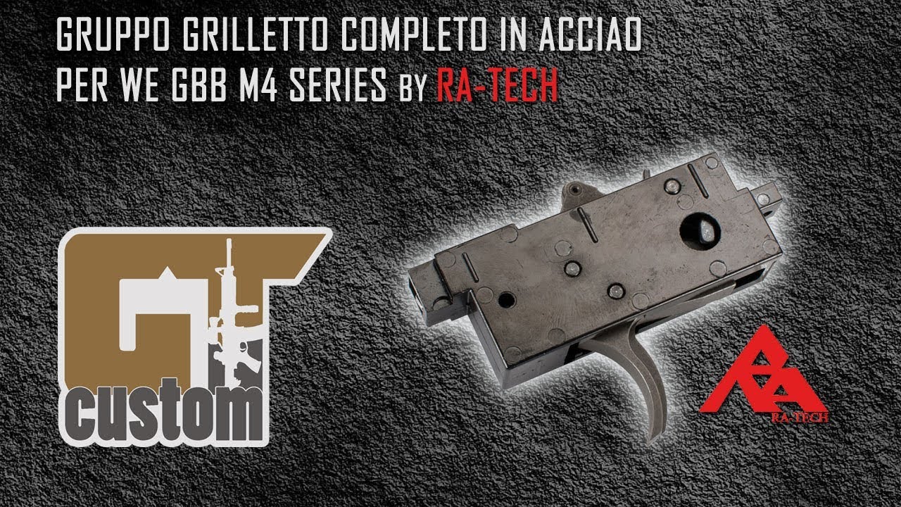 Trigger box GBB completo in acciaio per WE M4 Series by RA-TECH - YouTube