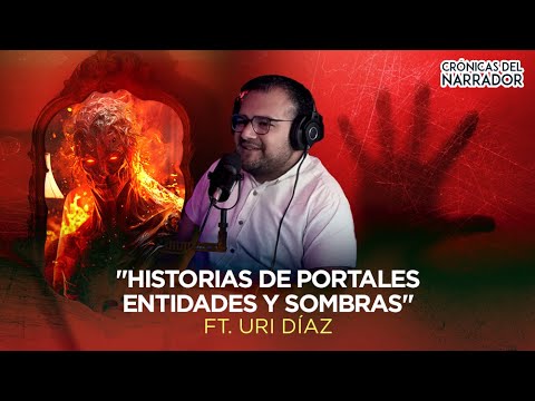 Historias de Portales, entidades y sombras | ft .Uri Diaz| EP 44 - YouTube