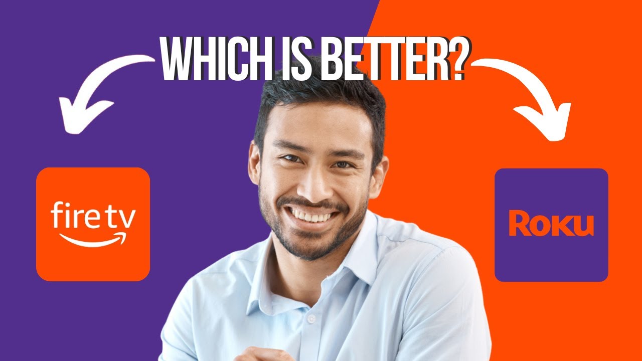 Fire TV vs Roku || Which is Better? - YouTube