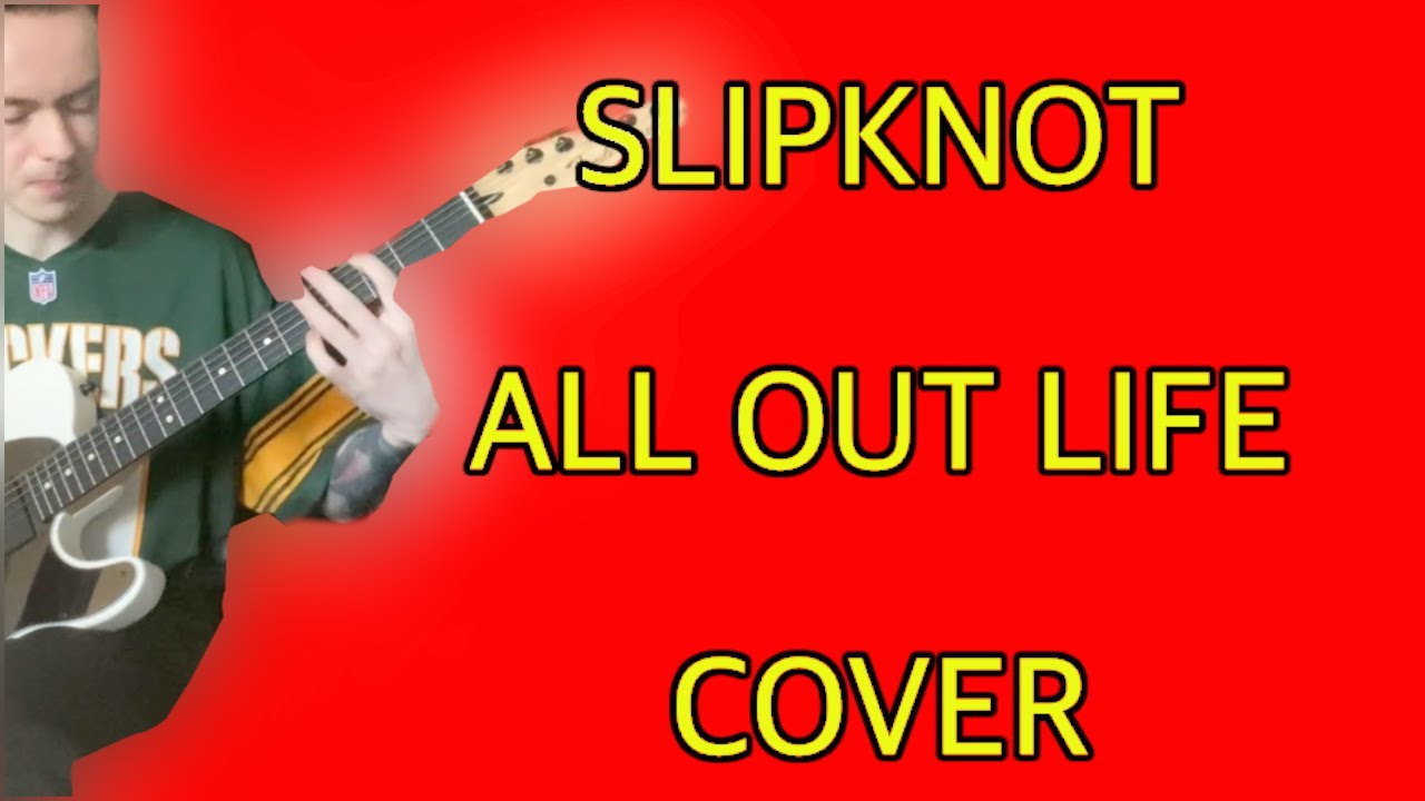 SLIPKNOT- ALL OUT LIFE COVER - YouTube