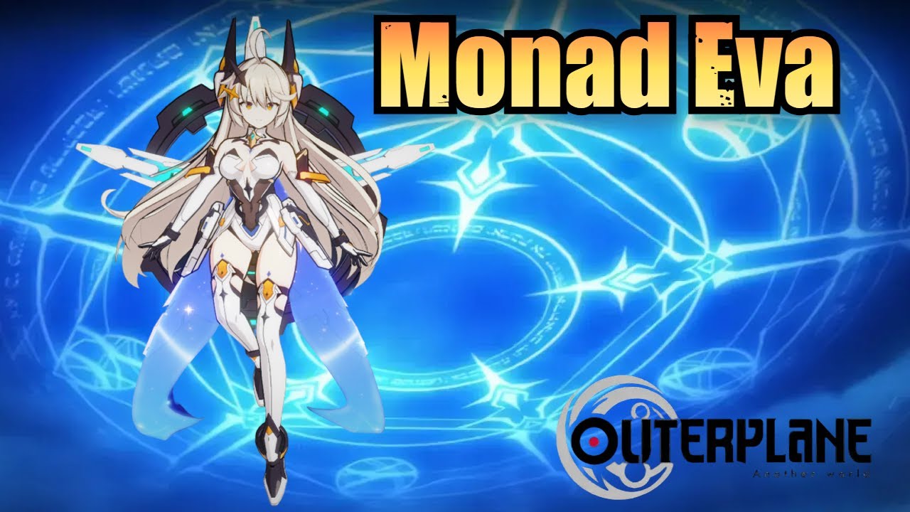 Monad Eva (Skills & Voice Lines) - Outerplane - YouTube