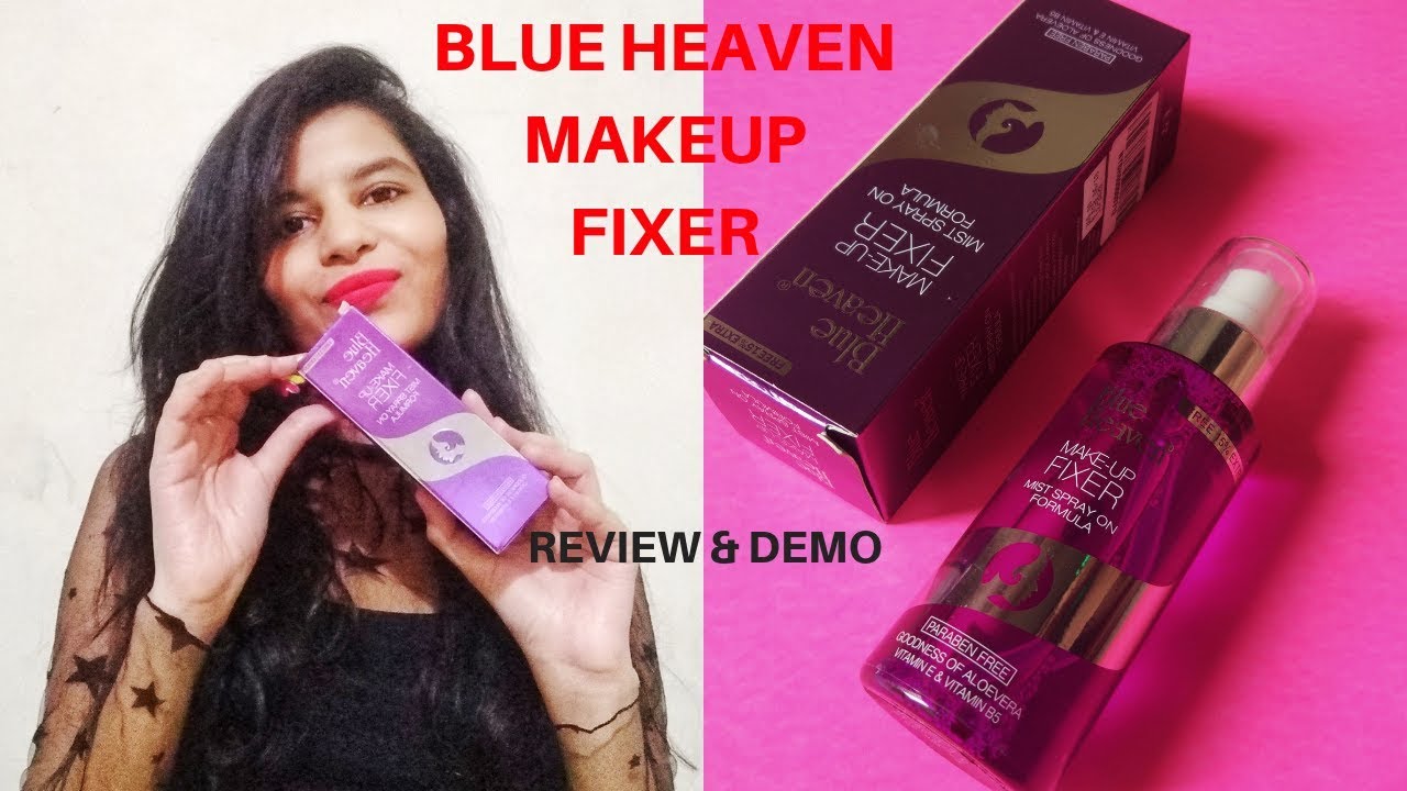 BLUE HEAVEN MAKEUP FIXER REVIEW & DEMO IN HINDI || EKTA NIGAM - YouTube