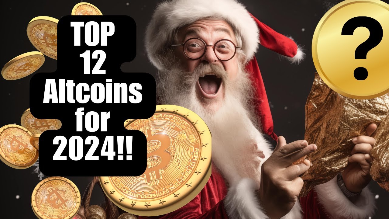 Top 12 Altcoins for 2024!! - YouTube