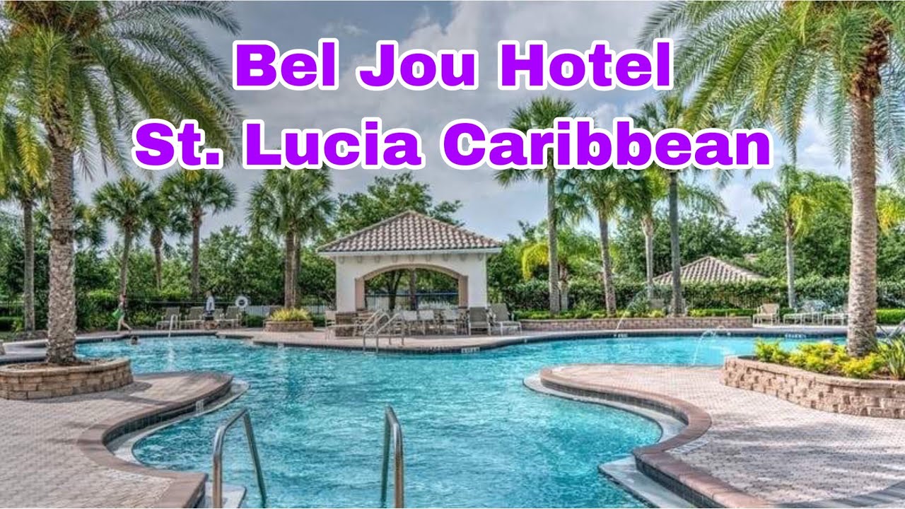 Bel jou hotel at St. Lucia Carribean - YouTube