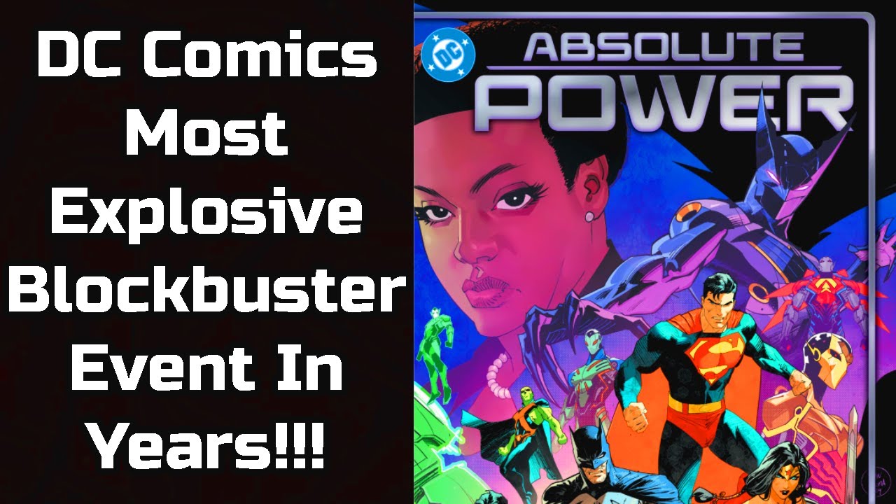 DC Comics Most Explosive Blockbuster Event In Years!!! | Absolute Power ...