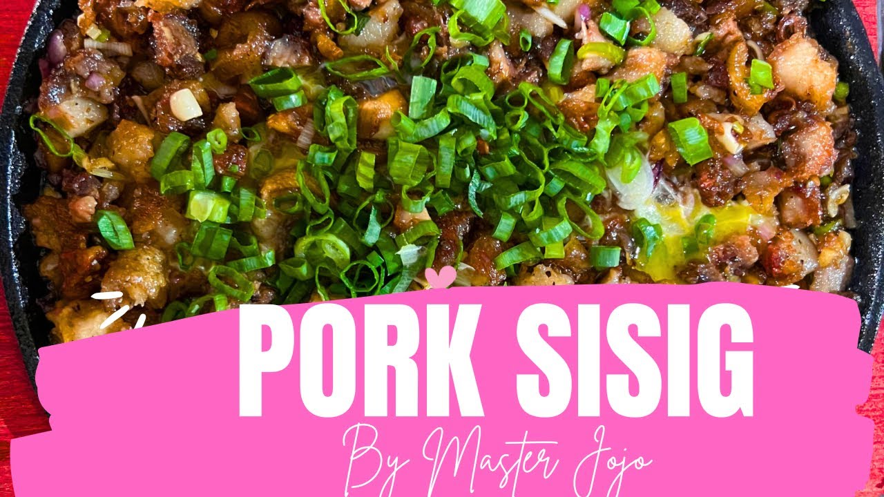 PORK SISIG RECIPE ||By Jojo - YouTube
