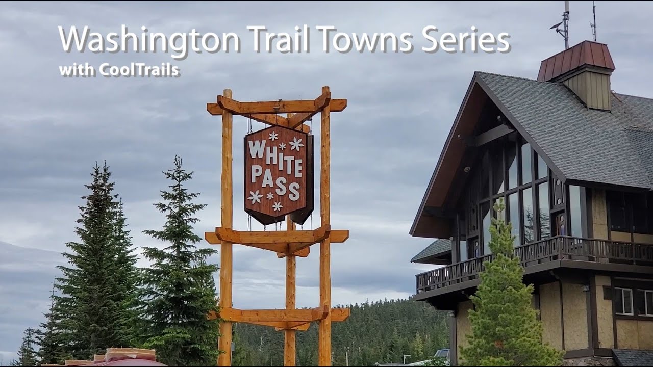 White Pass - Washington Trail Towns Series with CoolTrails - YouTube