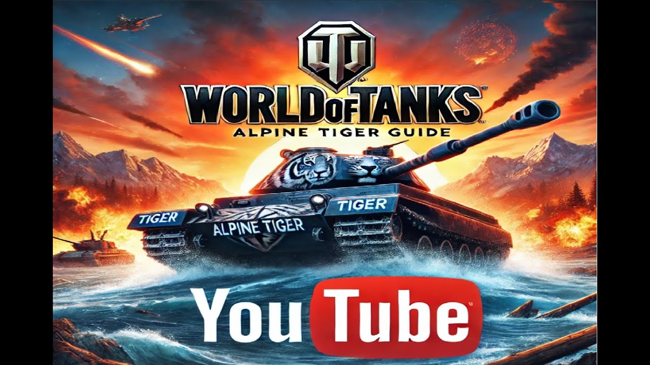 PORADNIK JAK GRAĆ ALPINE TIGER W WORLD OF TANKS - YouTube