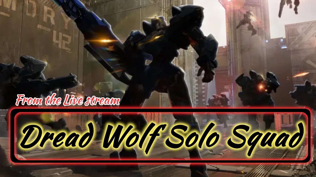 Dread Wolf ! Solo Squad stream match! Super mecha Champions! - YouTube