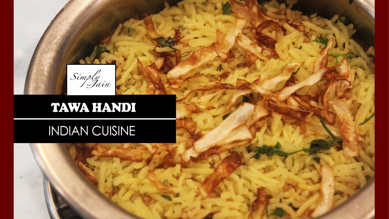 Tawa Handi | How To Make Handi Rice Recipe | Indian Main course ...