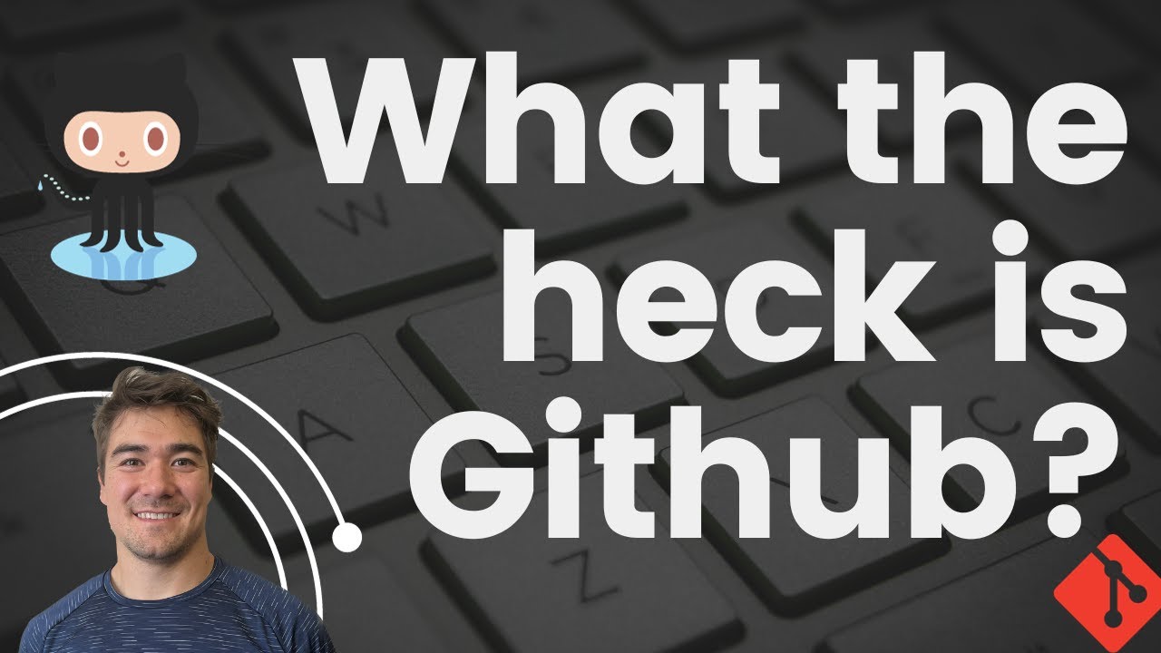 What the heck is Github? For absolute beginners 😌 - YouTube