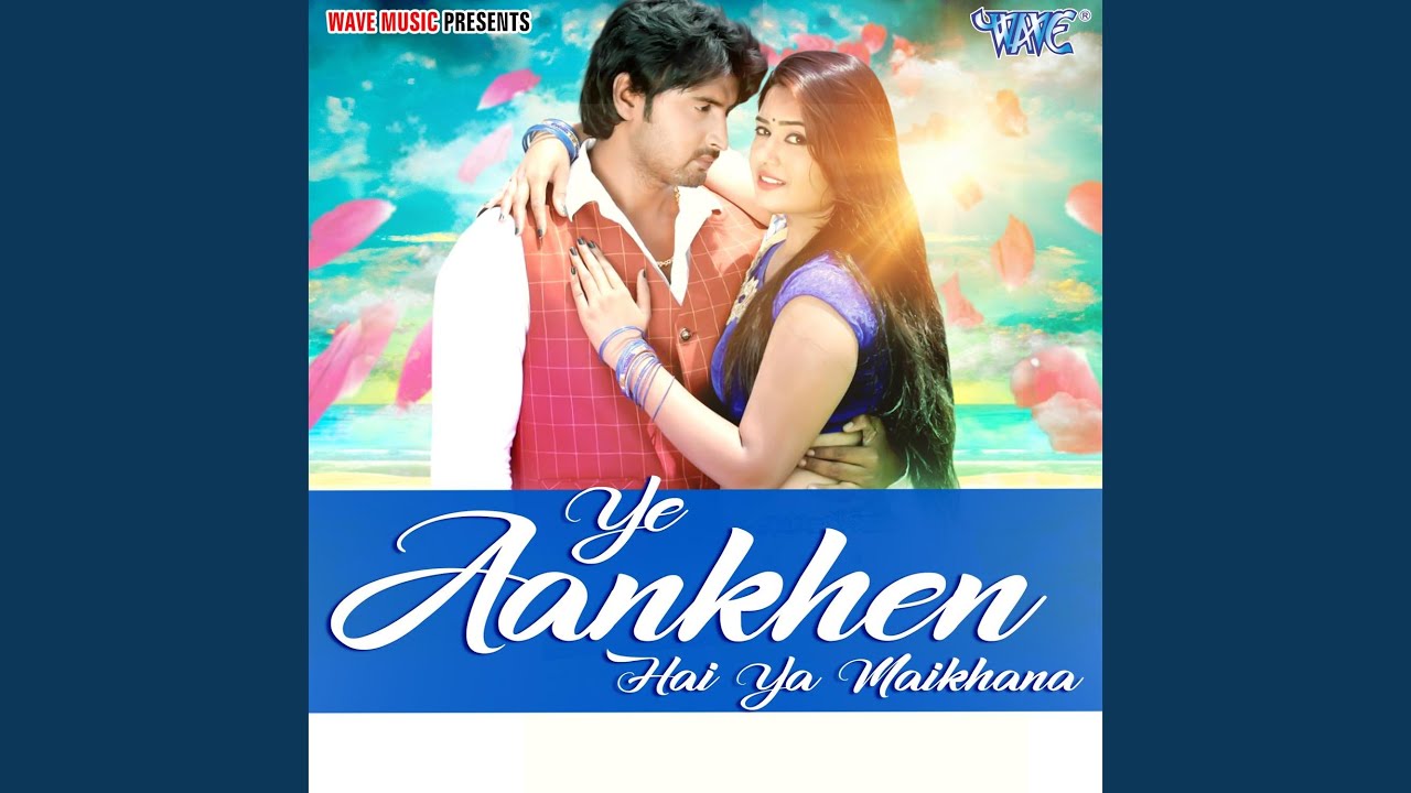 Ye Aankhen Hai Ya Maikhana - YouTube