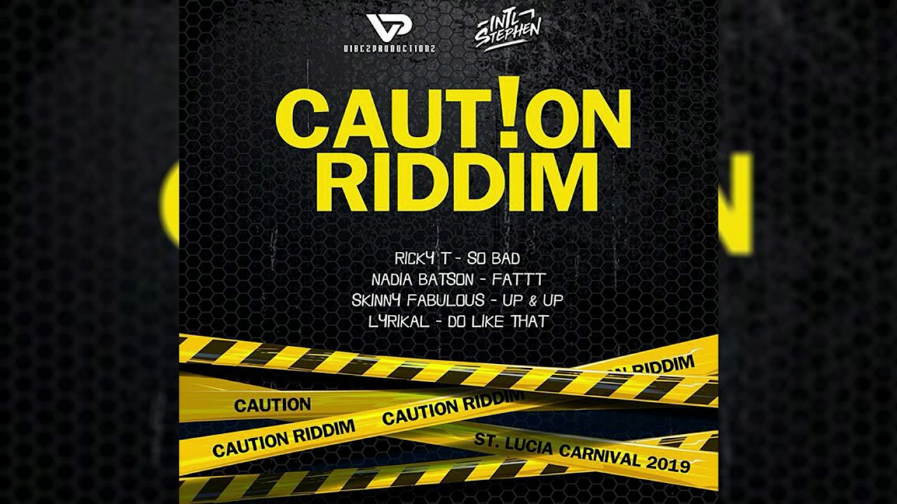 Caution Riddim Mix (2019 Soca) Skinny Fabulous,Nadia Batson,Lyrikal ...