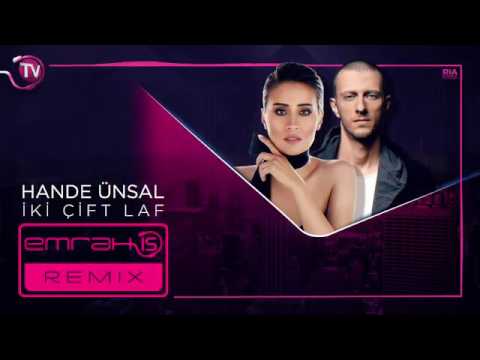 Hande Ünsal   Iki Çift Laf Emrah Is Remix