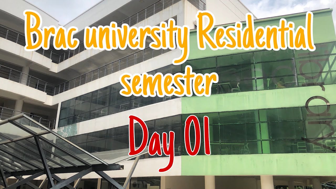 BRAC University Residential Semester-TARC - YouTube
