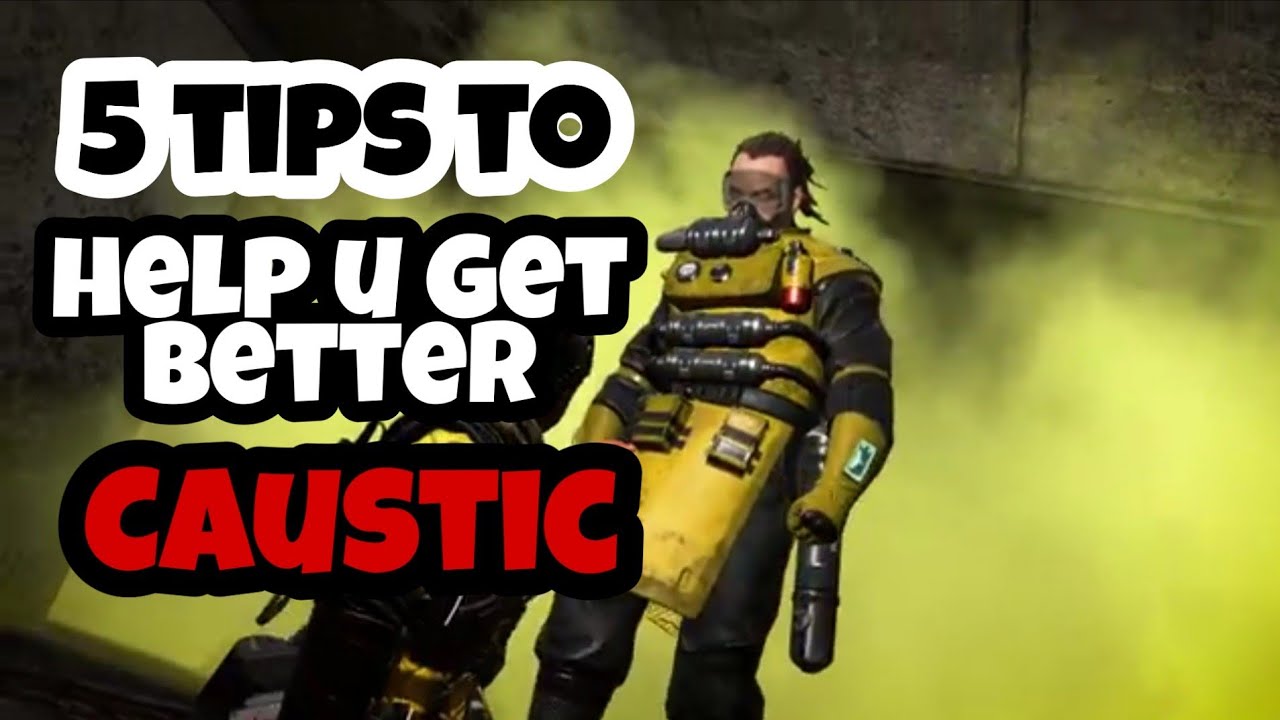5 tips to help you get better with Caustic in Apex legends season 5 ...
