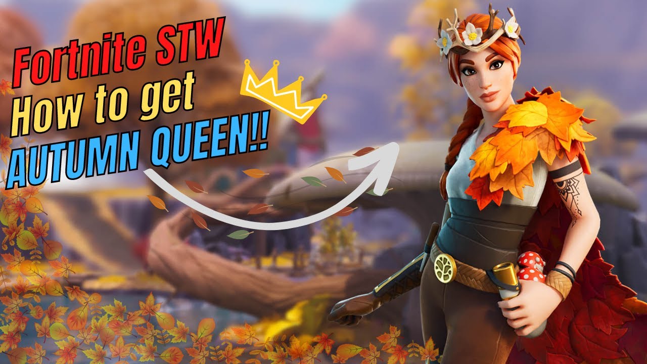 Fortnite STW - How to get AUTUMN🍂 QUEEN👑& finish the new side quests🔥 ...