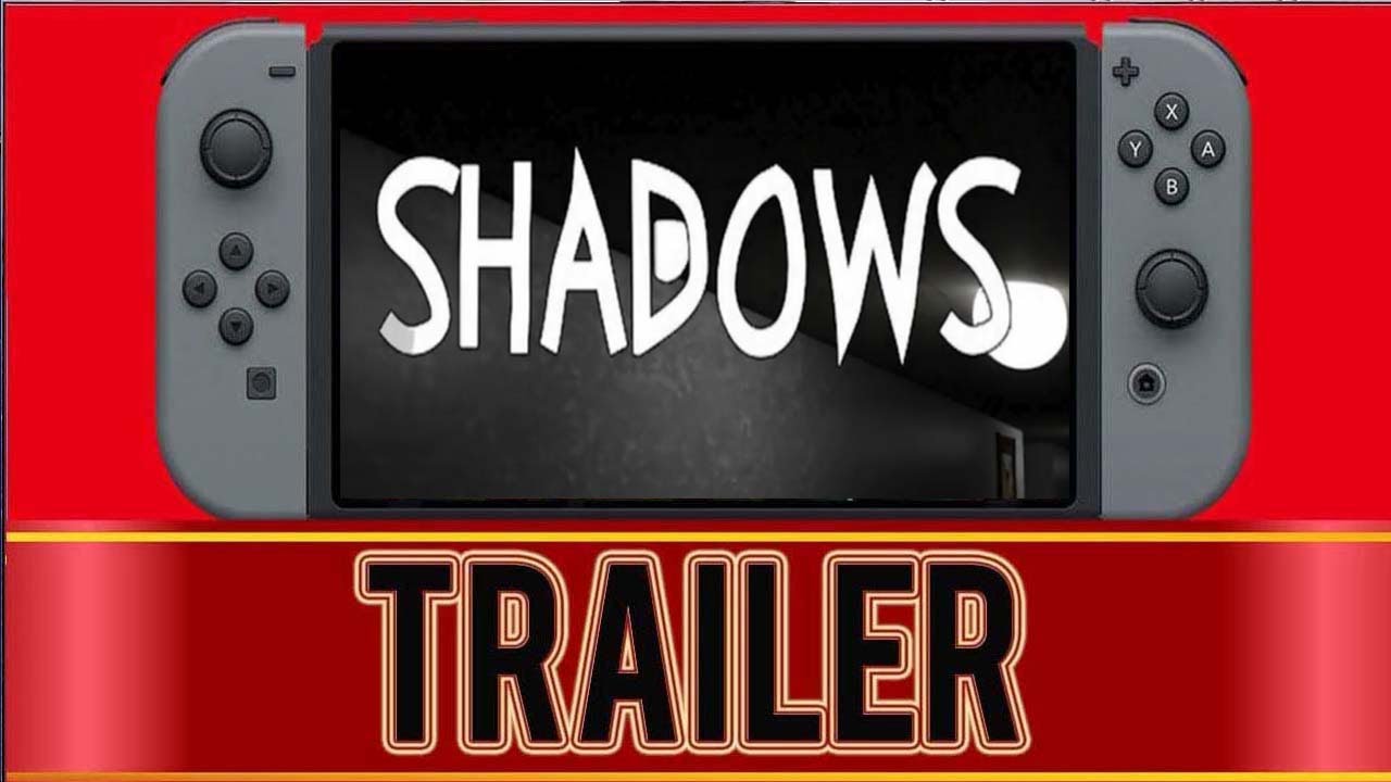 Shadows - Nintendo Switch - YouTube