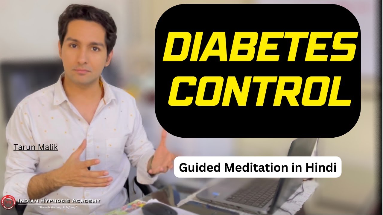 Unlocking Inner Healing: Meditation for Diabetes Control | Session by ...