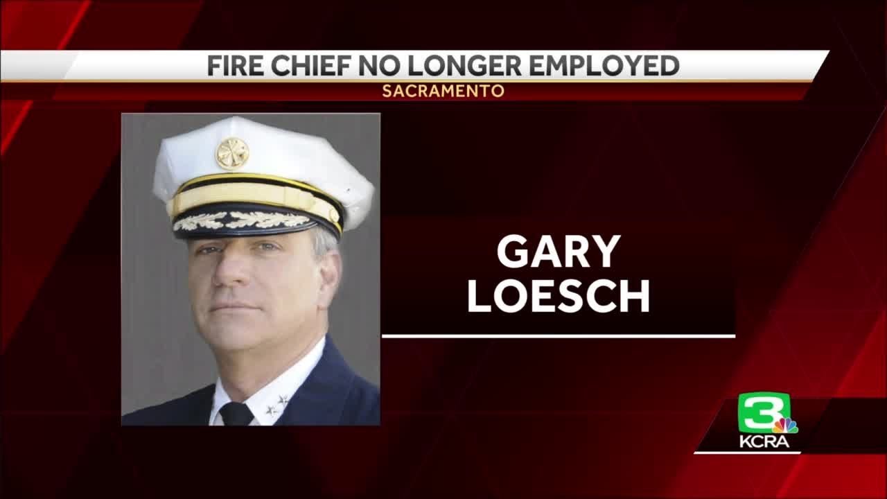 Gary Loesch out as head of Sacramento Fire Department, officials say ...