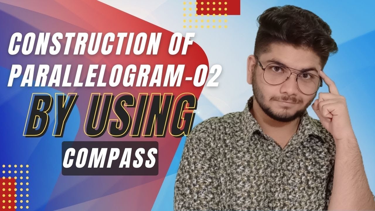 Construction of Parallelogram-02 by Using Compass|Geometry|Orgademics ...
