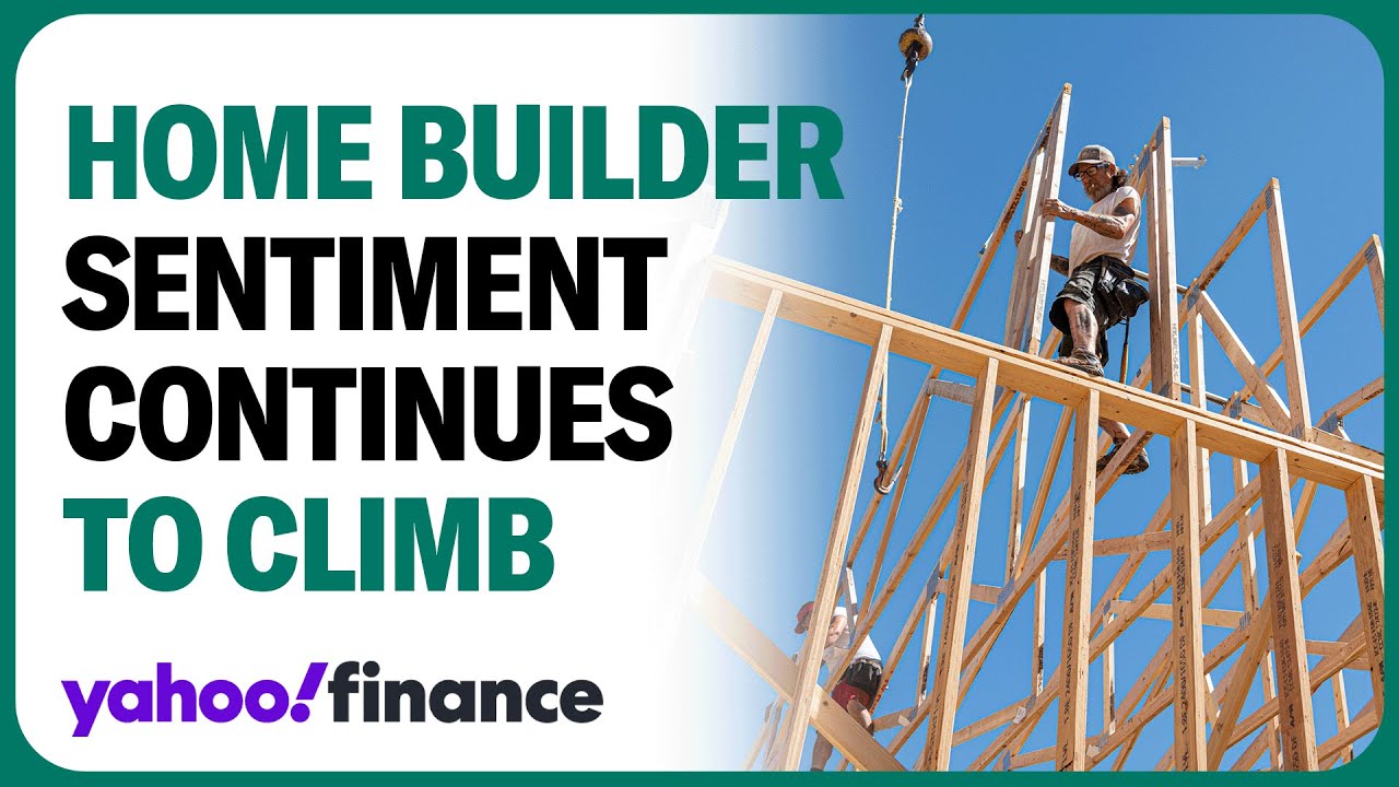Home builder sentiment climbs for third straight month - YouTube