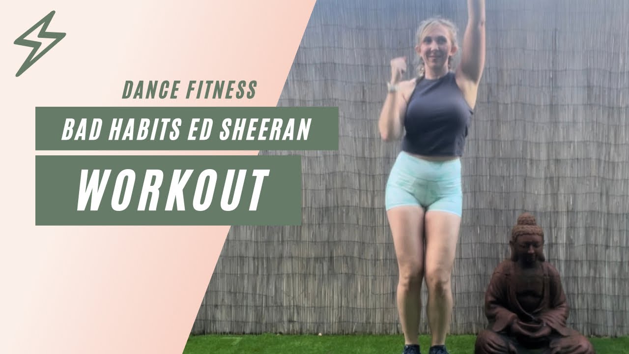 BAD HABITS | Ed Sheeran | Easy to follow dance workout - YouTube