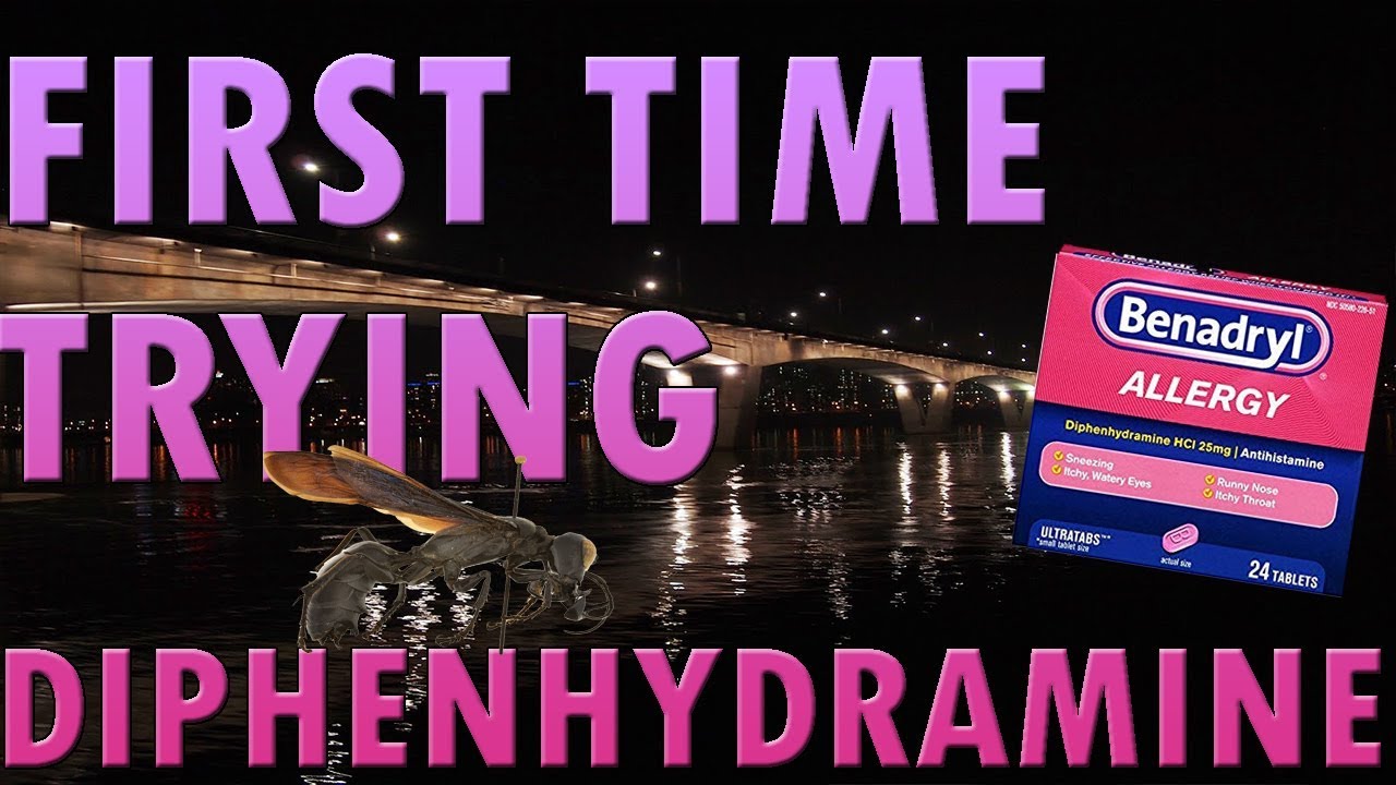 First Time Trying DPH - Diphenhydramine (Story Time) - YouTube