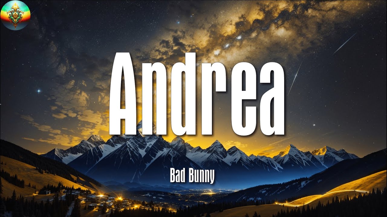Bad Bunny ╸Andrea | Letra/Lyrics - YouTube