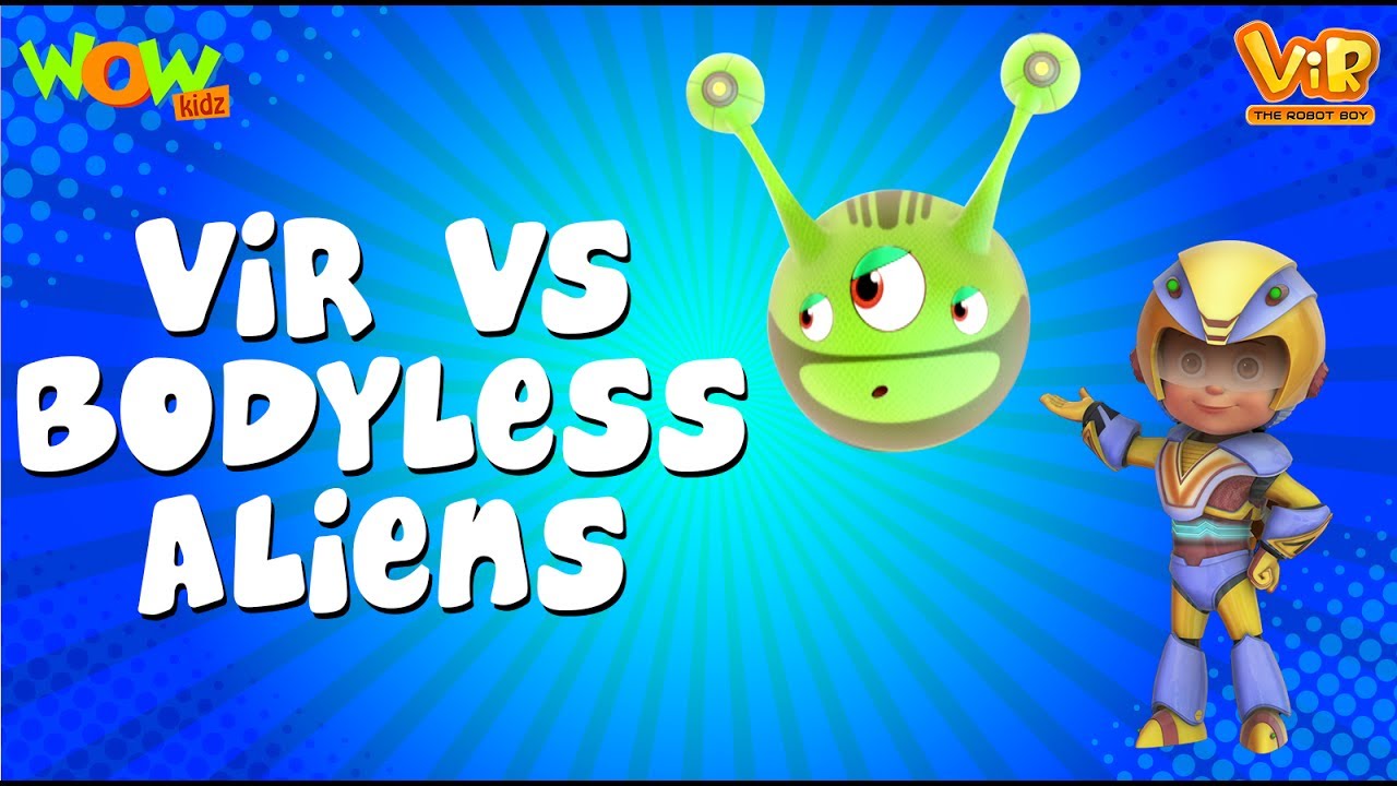 Vir The Robot Boy | Hindi Cartoon For Kids | Vir vs bodyless aliens ...