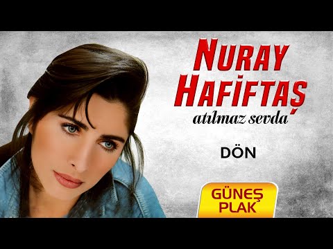 Nuray Hafiftaş - Dön I Atılmaz Sevda 1991 © Güneş Plak