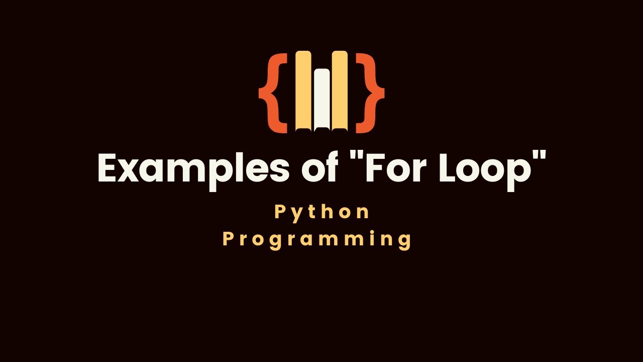33 Examples Of For Loop Python Programming Language Youtube 5940