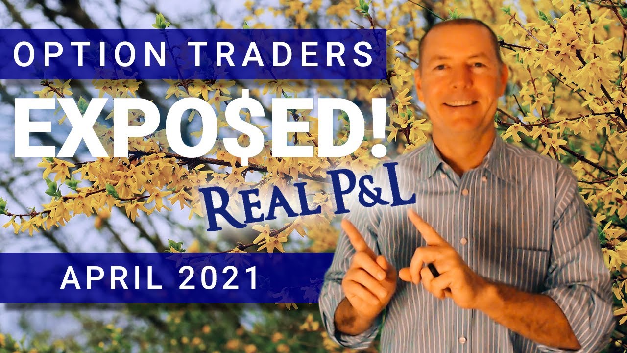 This is my Real P&L for APRIL 2021 - YouTube