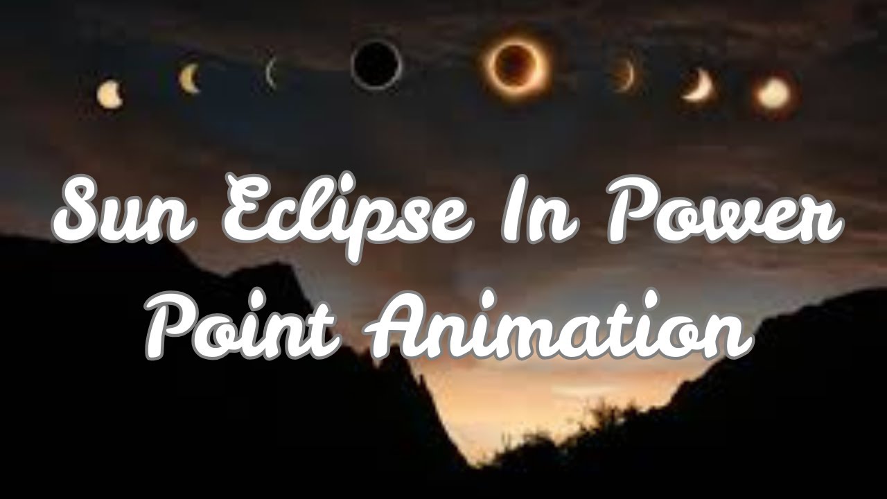Sun Eclipse In Ms Powerpoint Animation II easy step - YouTube