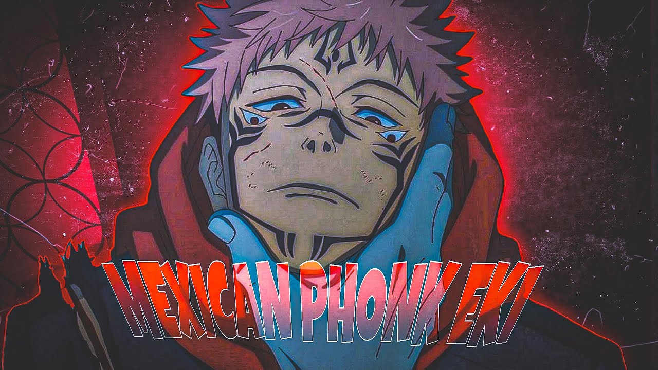 Jujutsu Kaisen "Sukuna X Mexican Phonk Eki Ft." [Edit/AMV]! [4K] - YouTube