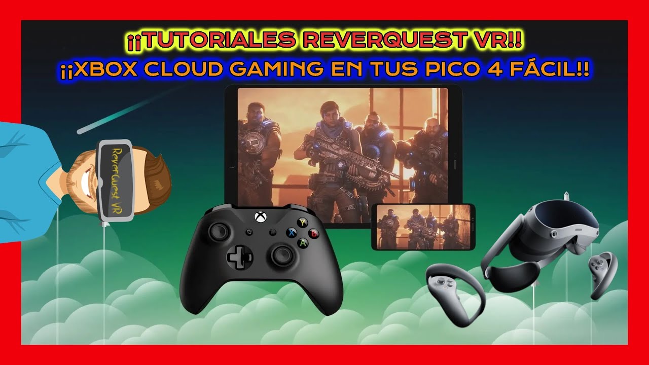 XBOX GAME CLOUD EN TUS PICO 4 FÁCIL!! - YouTube