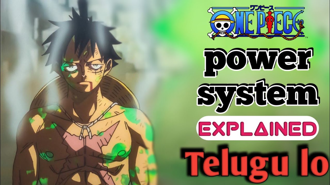 one piece power system explanation in telugu ||#one_piece#anime#dsp ...