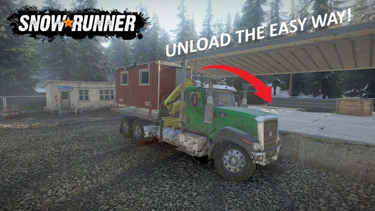 SnowRunner Tip - Unload Cabins the Easy Way - YouTube